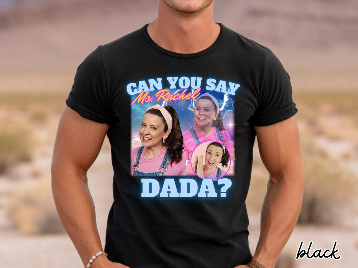Can You Say Dada Ms Rachel Funny Retro T-Shirt,Natural color,size S ...