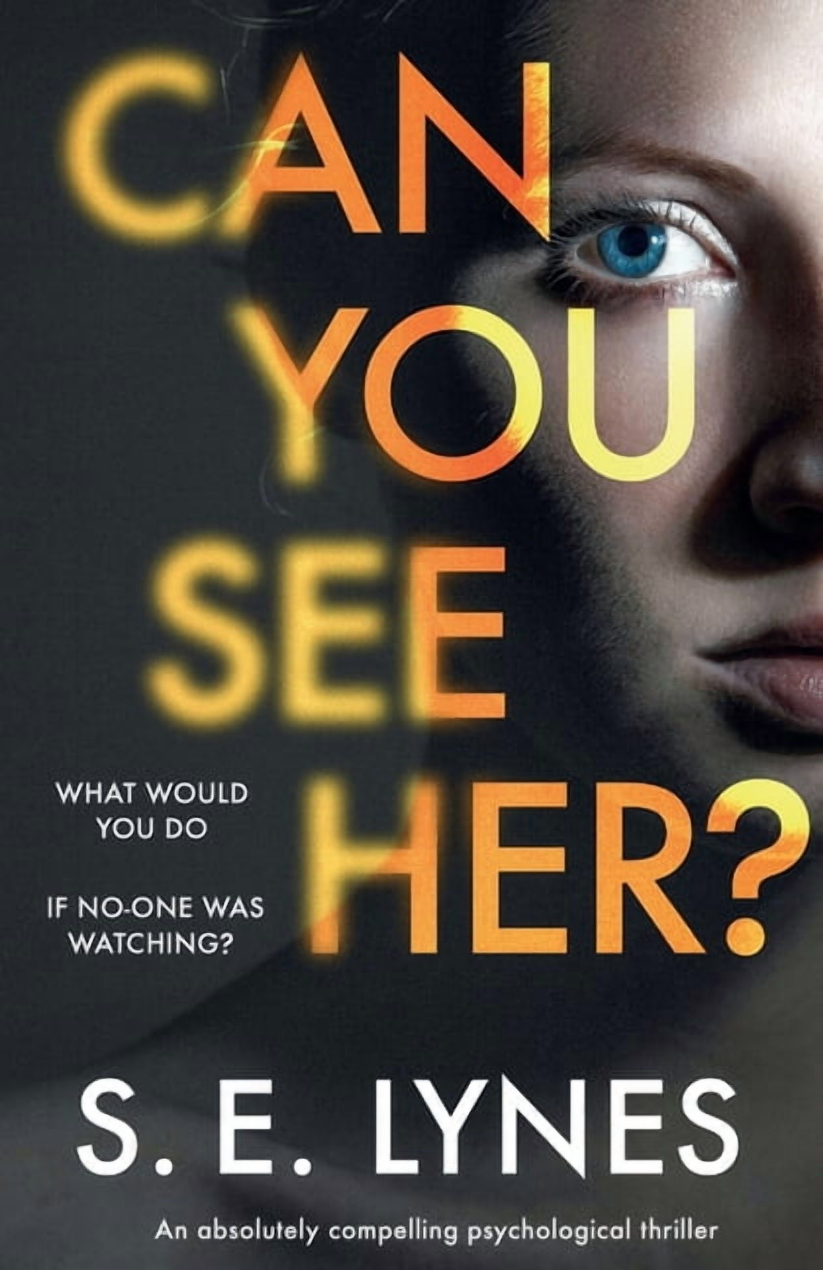 Can You See Her?: An absolutely compelling psychological thriller ...