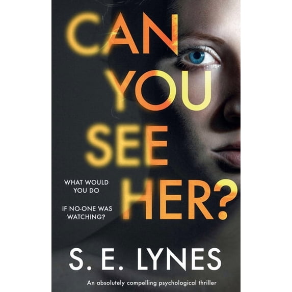 Can You See Her?: An absolutely compelling psychological thriller ...