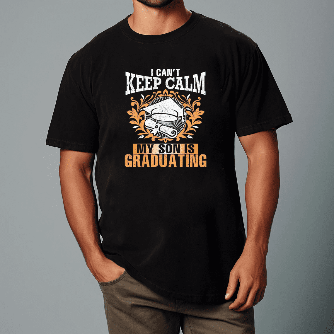Can't Keep Calm My Son Is Graduating Funny Proud Mom up to Size 5XL ...