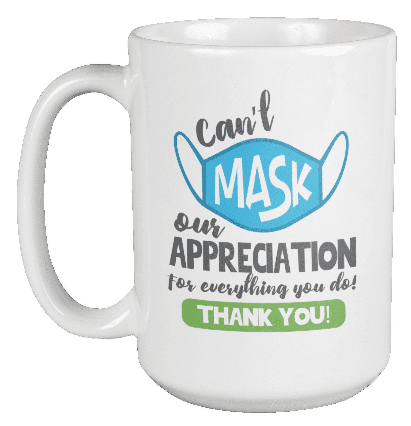 Can't Mask Our Appreciation, Thank You Coffee & Tea Mug for Employee ...