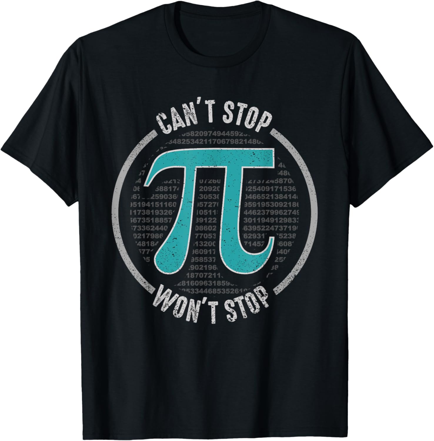 Can't Stop Pi Won't Stop Math Nerd Geek Teacher Pi Day T-Shirt ...