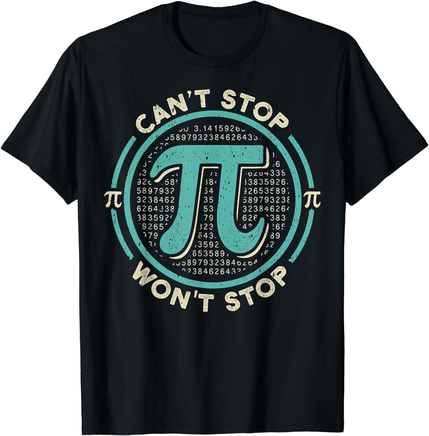 Can't Stop Pi Won't Stop Math Pi Day Funny Maths Club T-Shirt - Walmart.com