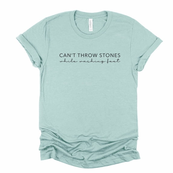 Can't Throw Stones While Washing Feet Unisex Christian Tee - Walmart.com