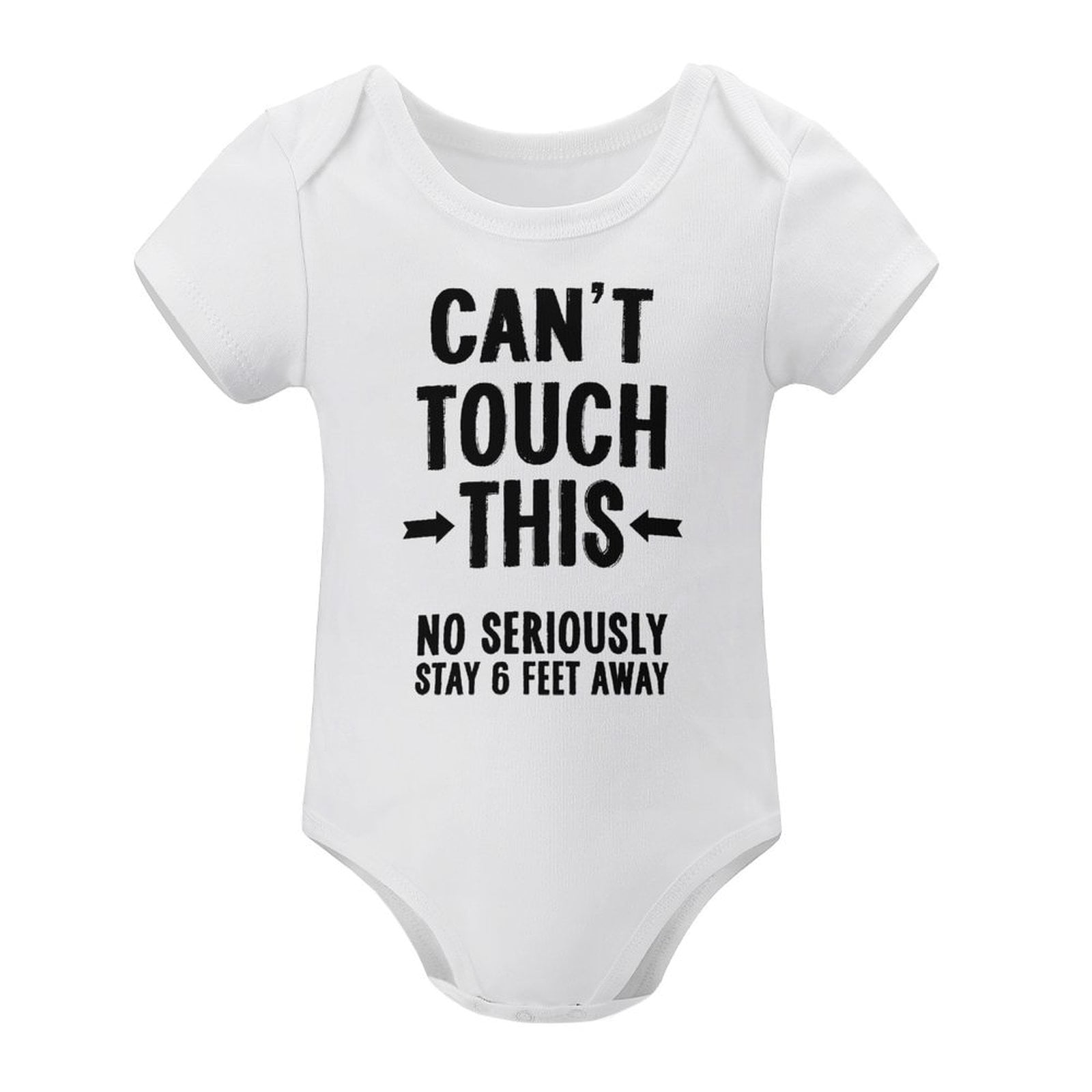 Can’t Touch This Stay Six Feet Away - Baby Clothes - Funny Newborn ...