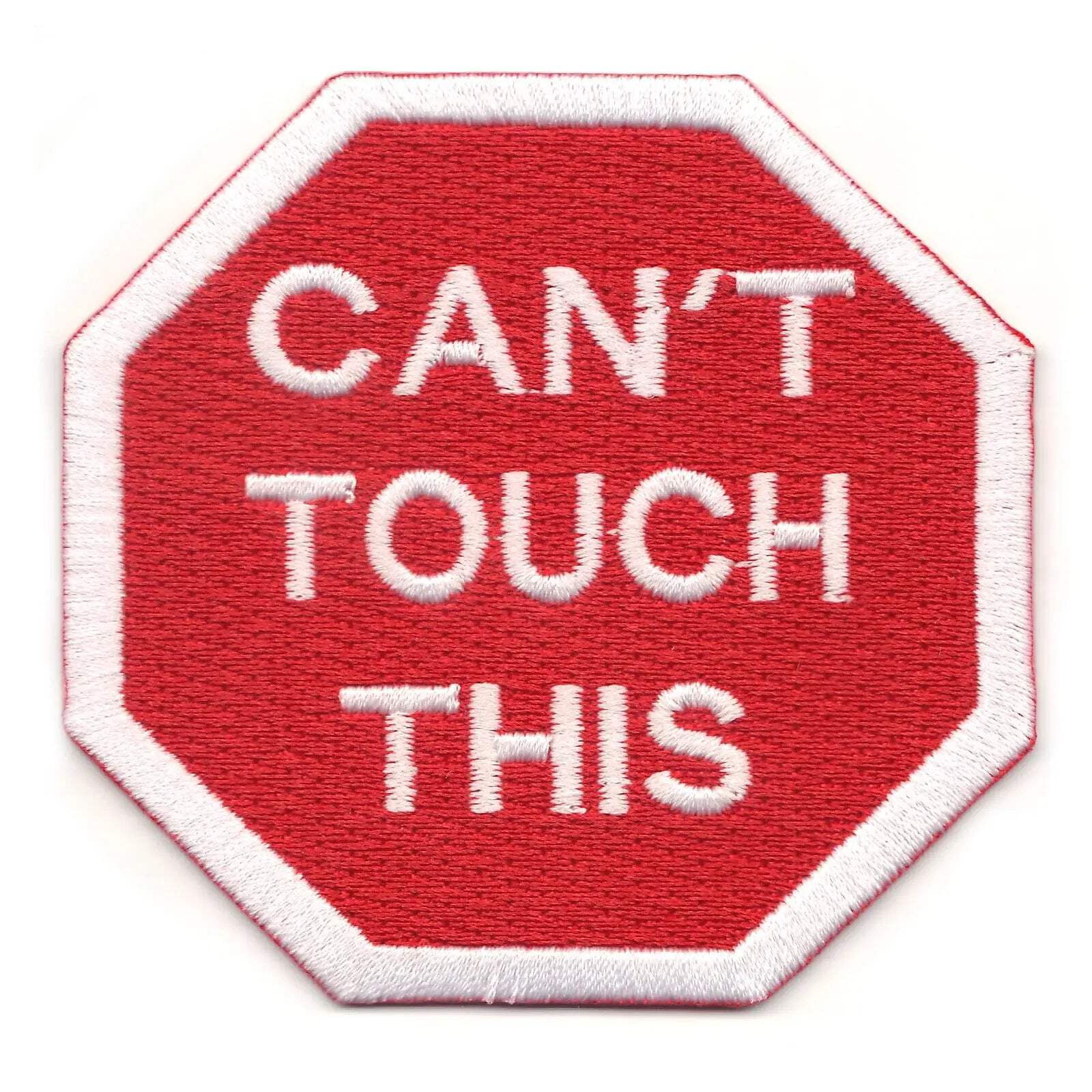 Can't Touch This Stop Sign Iron On Patch - Walmart.com