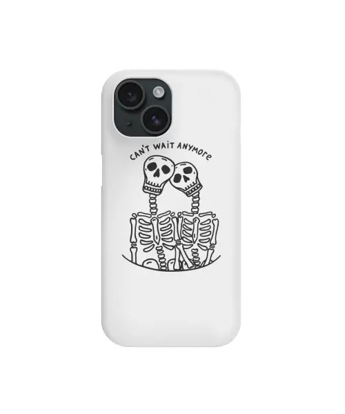 Can't Wait Anymore Funny Skeleton Time Phone Case for iPhone 16 15 14 ...