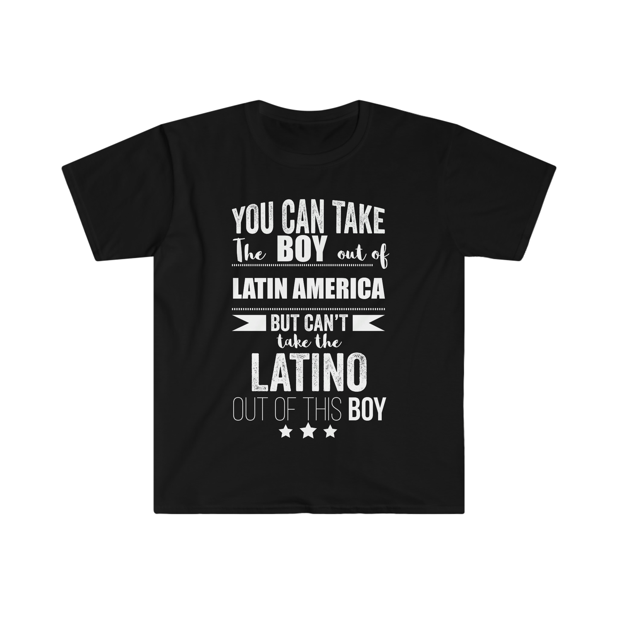 Can't take Latino Pride out of boy Unisex T-shirt S-3XL Latin America ...