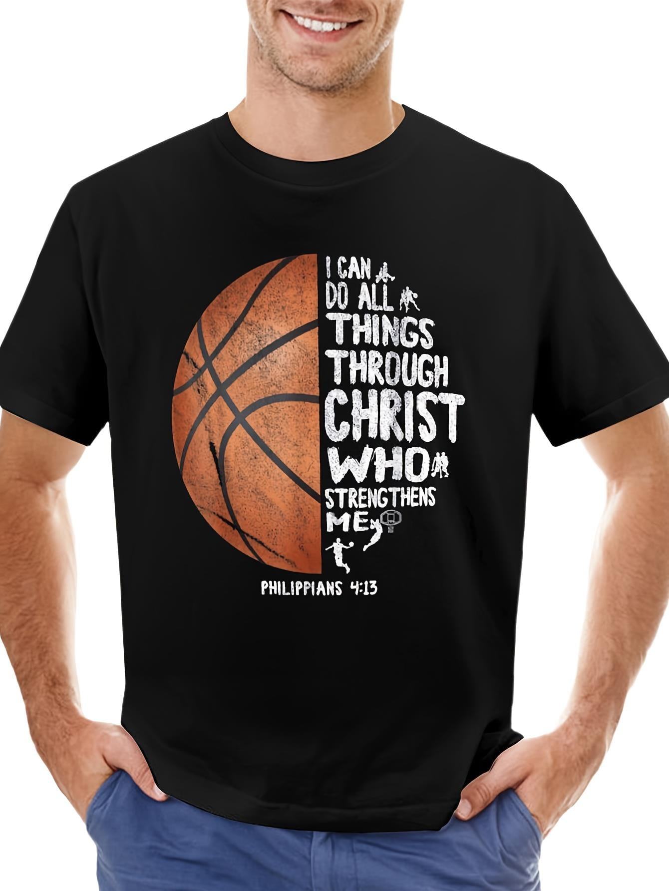 Can do all things through Christ Philippians 4:13 Basketball T-Shirt ...