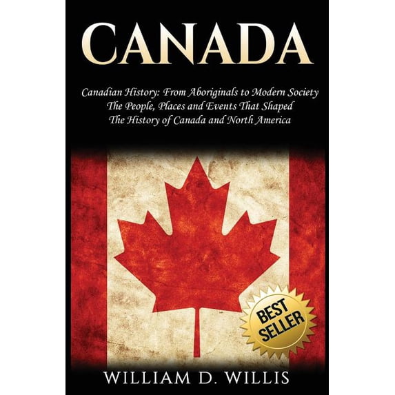 Canada : Canadian History: from Aboriginals to Modern Society - the ...
