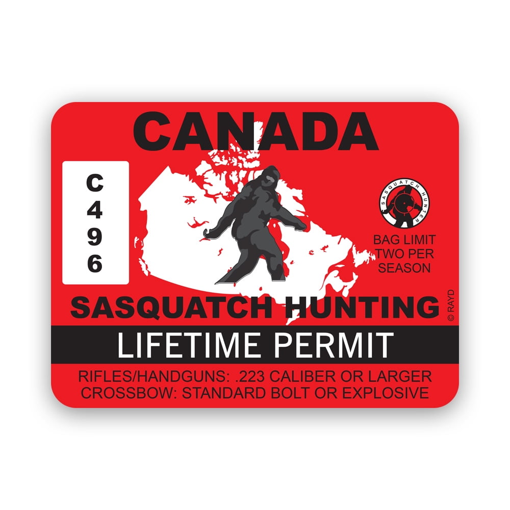 Canada Sasquatch Hunting Permit Sticker Decal - Self Adhesive Vinyl ...