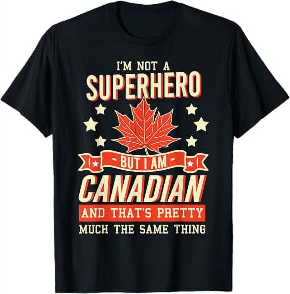 Canadian Canada Citizen Flag Superhero Power Eh T-Shirt - Walmart.com