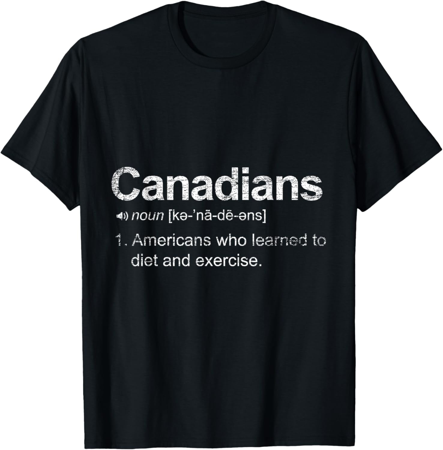 Canadian Definition Funny Anti American Canada T-Shirt - Walmart.com