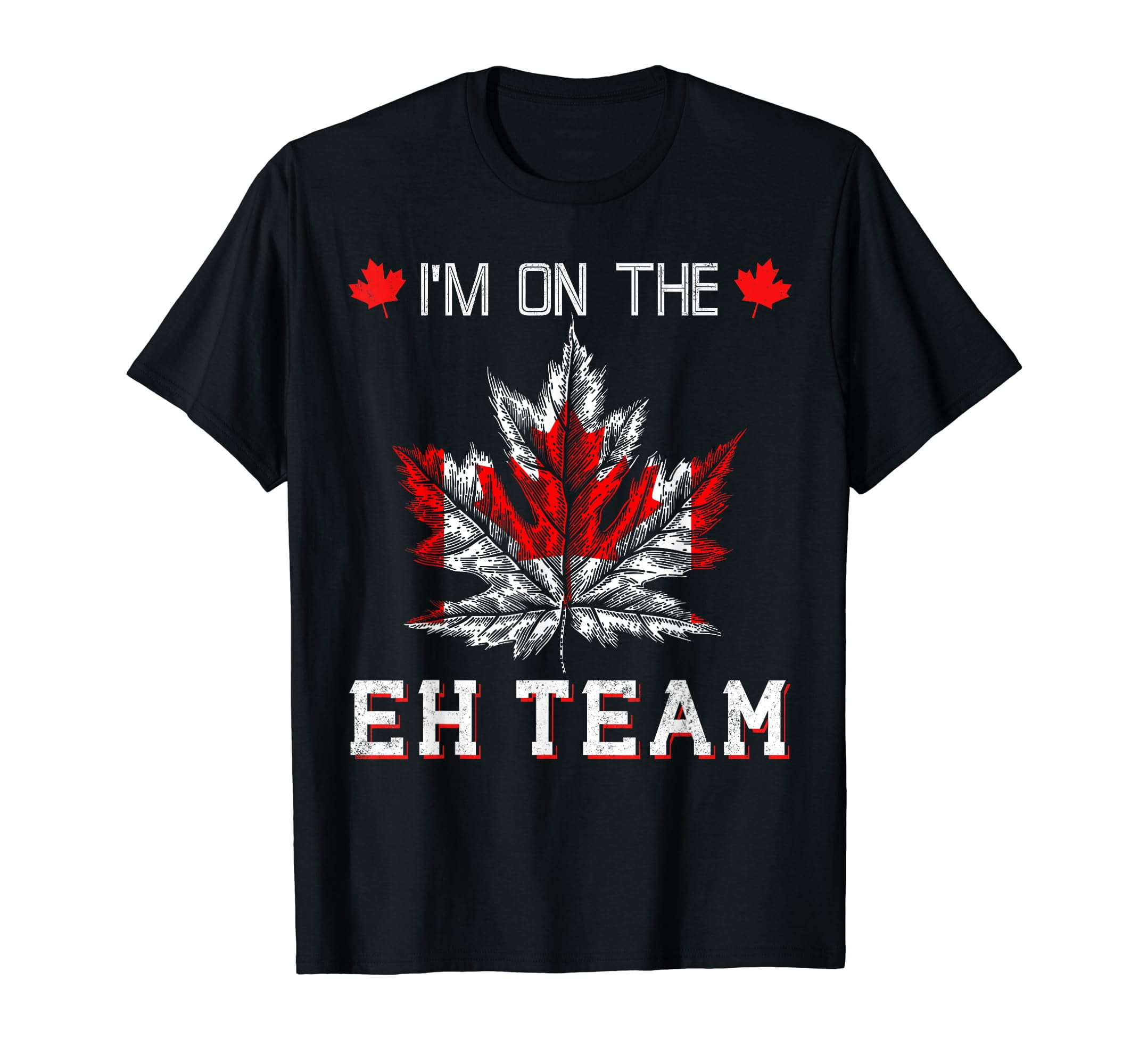 Canadian Flag I'm On The Eh Team Sports T-Shirt - Walmart.com