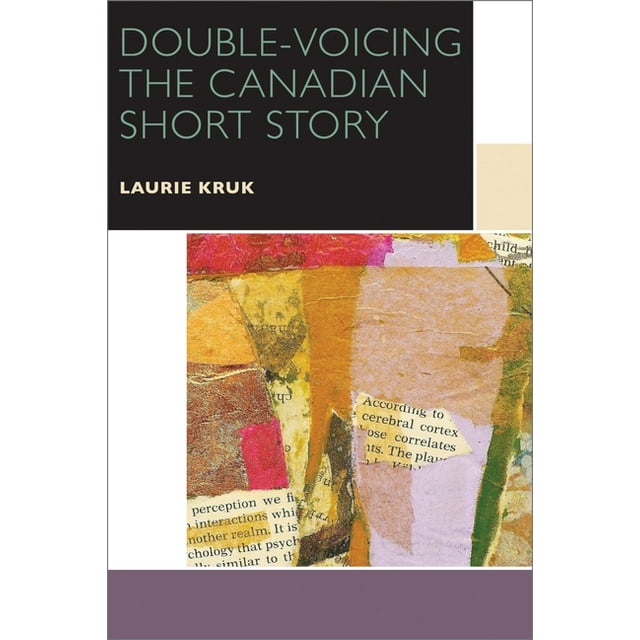 Canadian Literature Collection: Double-Voicing the Canadian Short Story ...