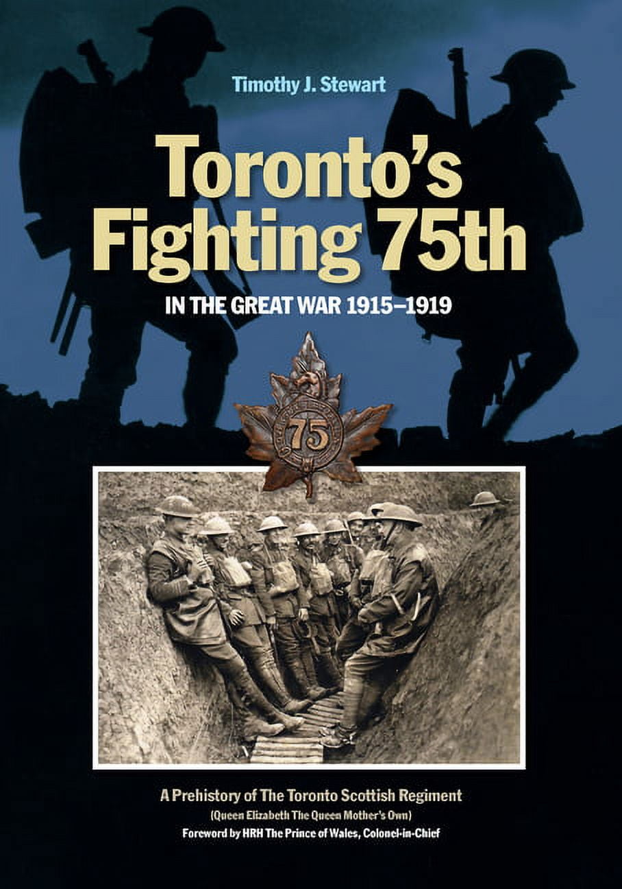 Canadian Unit, Formation, and Command Hi Toronto's Fighting 75th in the ...