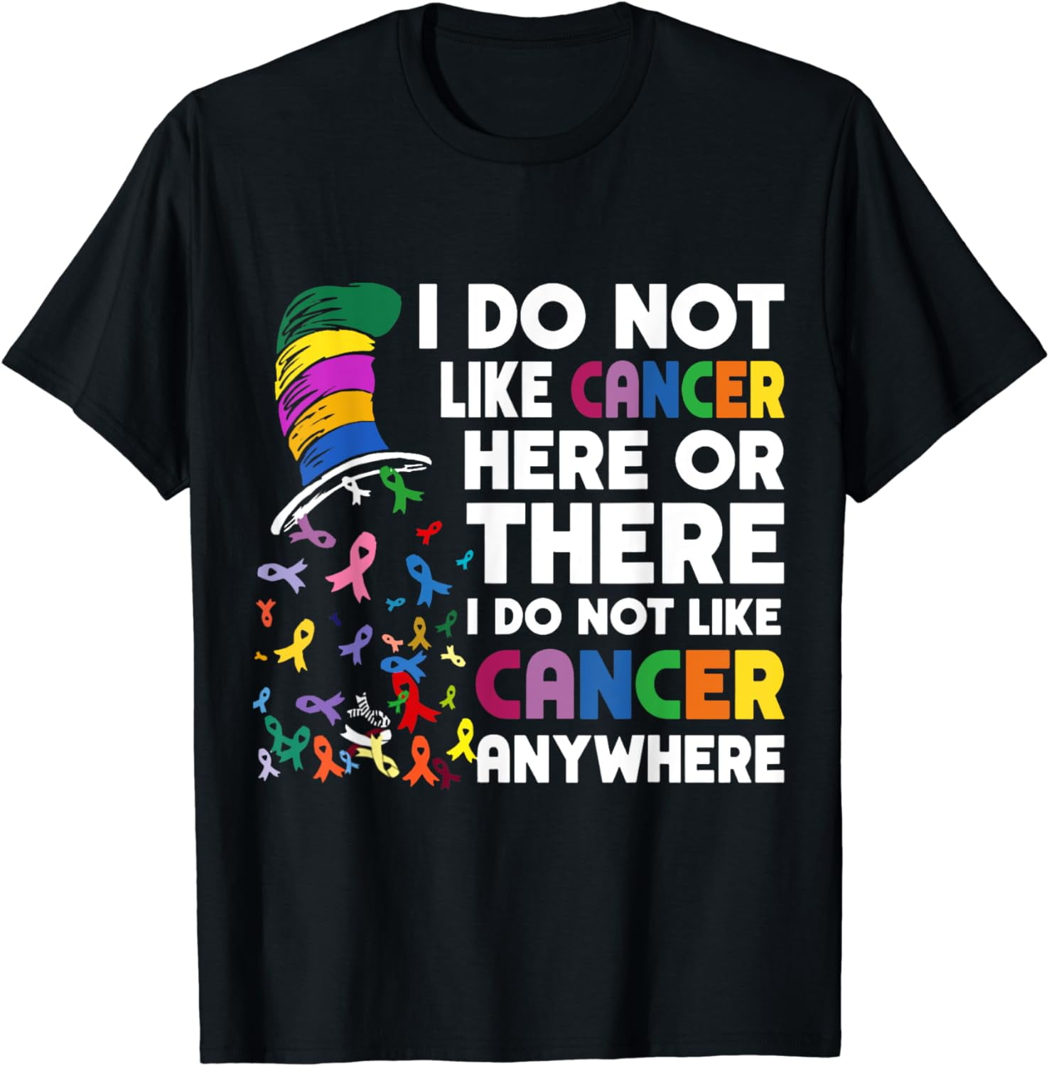 Cancer Awareness I Don't Like Cancer Anywhere T-Shirt - Walmart.com