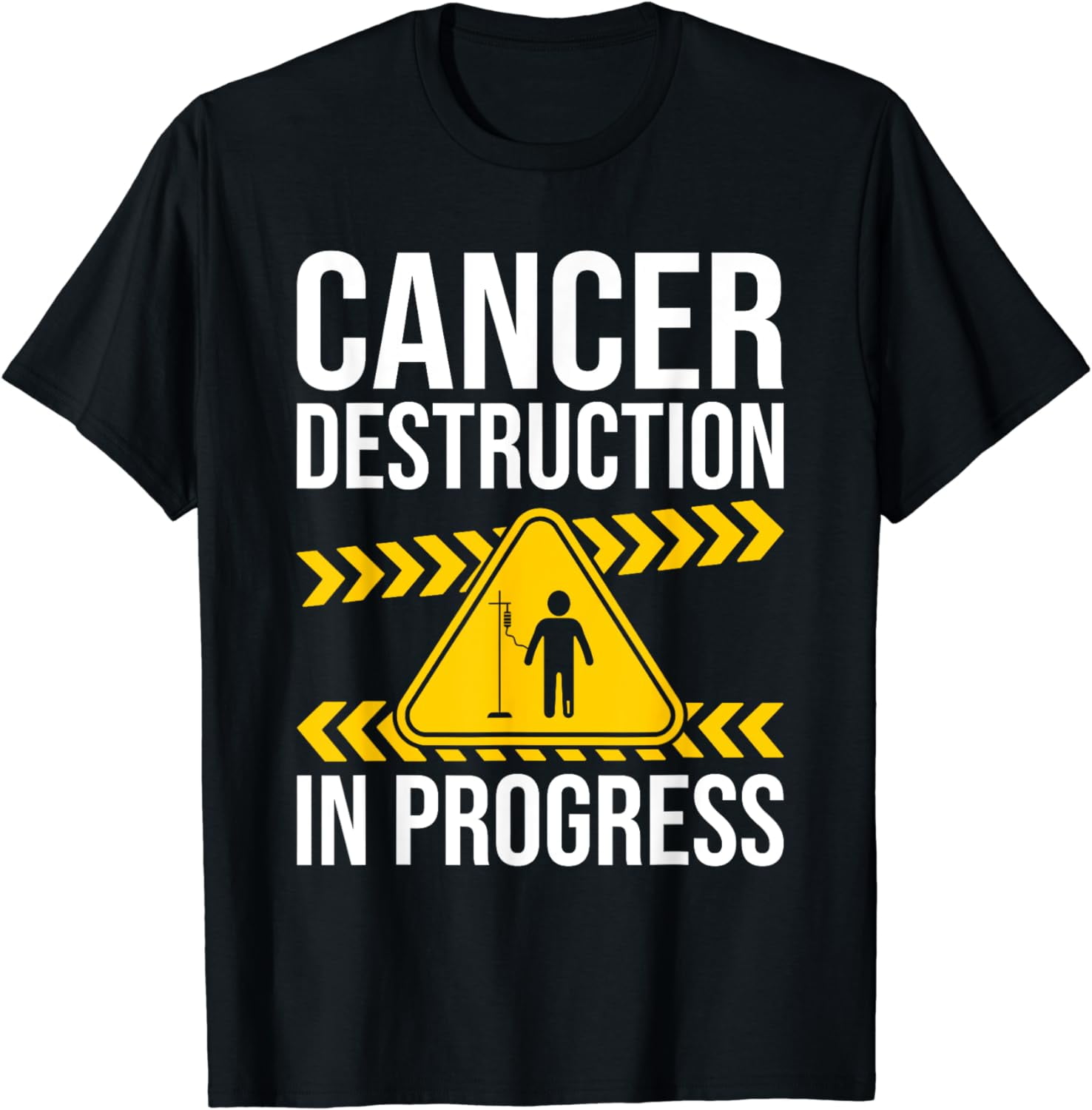 Cancer Destruction in Progress - Cancer Survivor Fighter T-Shirt ...