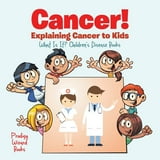 Cancer! Explaining Cancer to Kids - What Is It? - Children's Disease ...