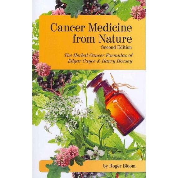 Cancer Medicine from Nature (Second Edition): The Herbal Cancer ...