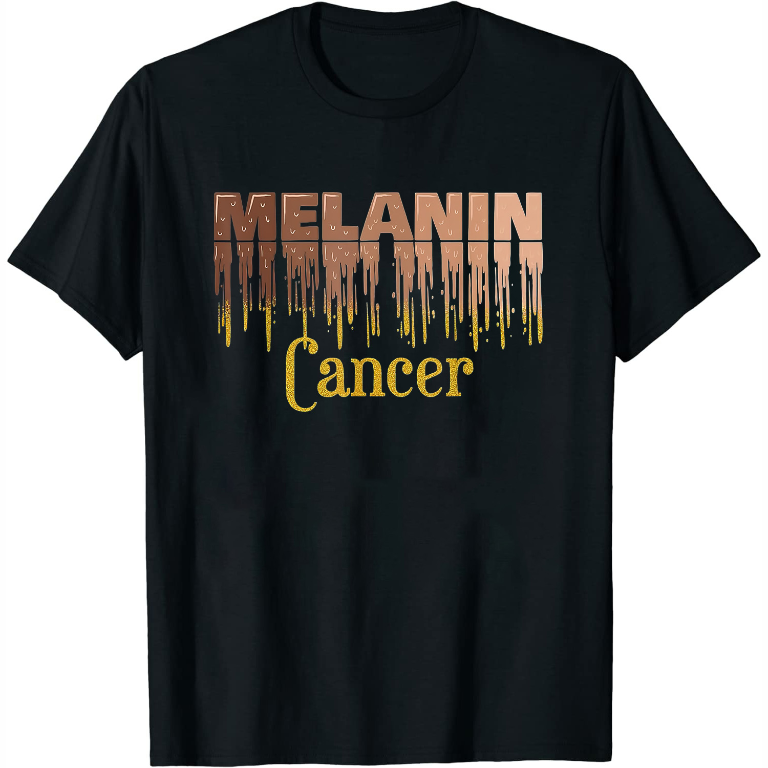 Cancer Melanin Dripping Zodiac Sign for Black Women T-Shirt Black Large ...