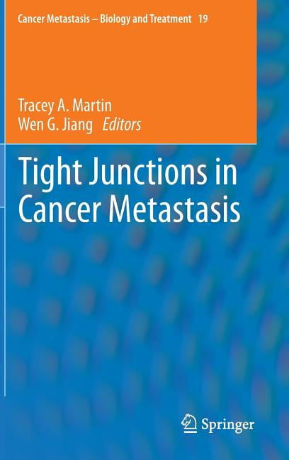 Cancer Metastasis - Biology and Treatmen Tight Junctions in Cancer ...