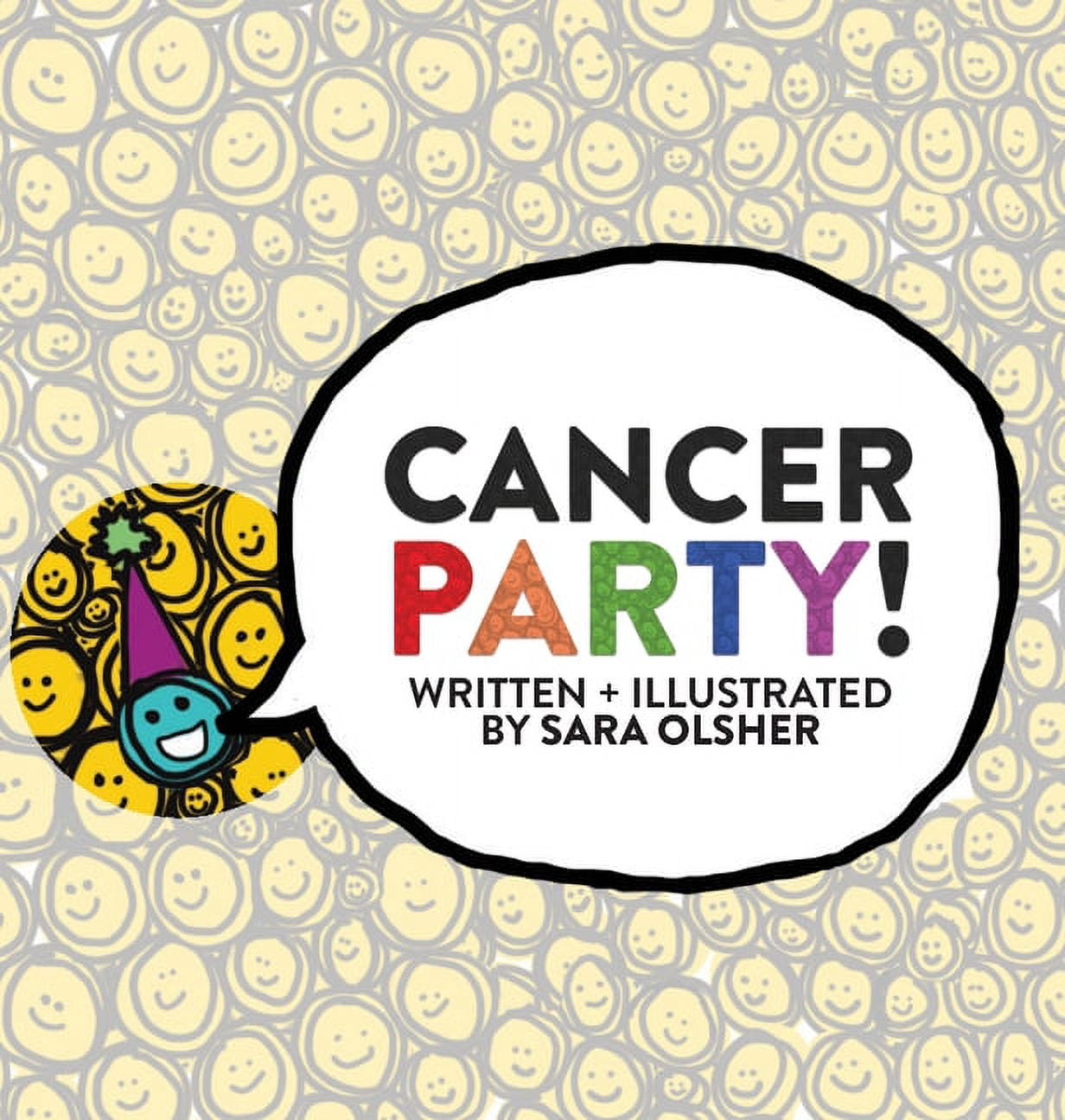 Cancer Party!: Explain Cancer, Chemo, and Radiation to Kids in a ...