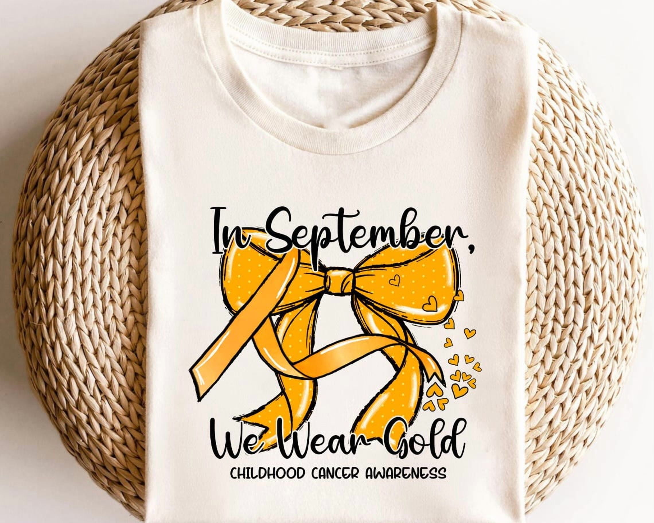 Cancer Shirts Awareness Tshirt In September We Wear Gold, Cancer Month, In September We Wear ...