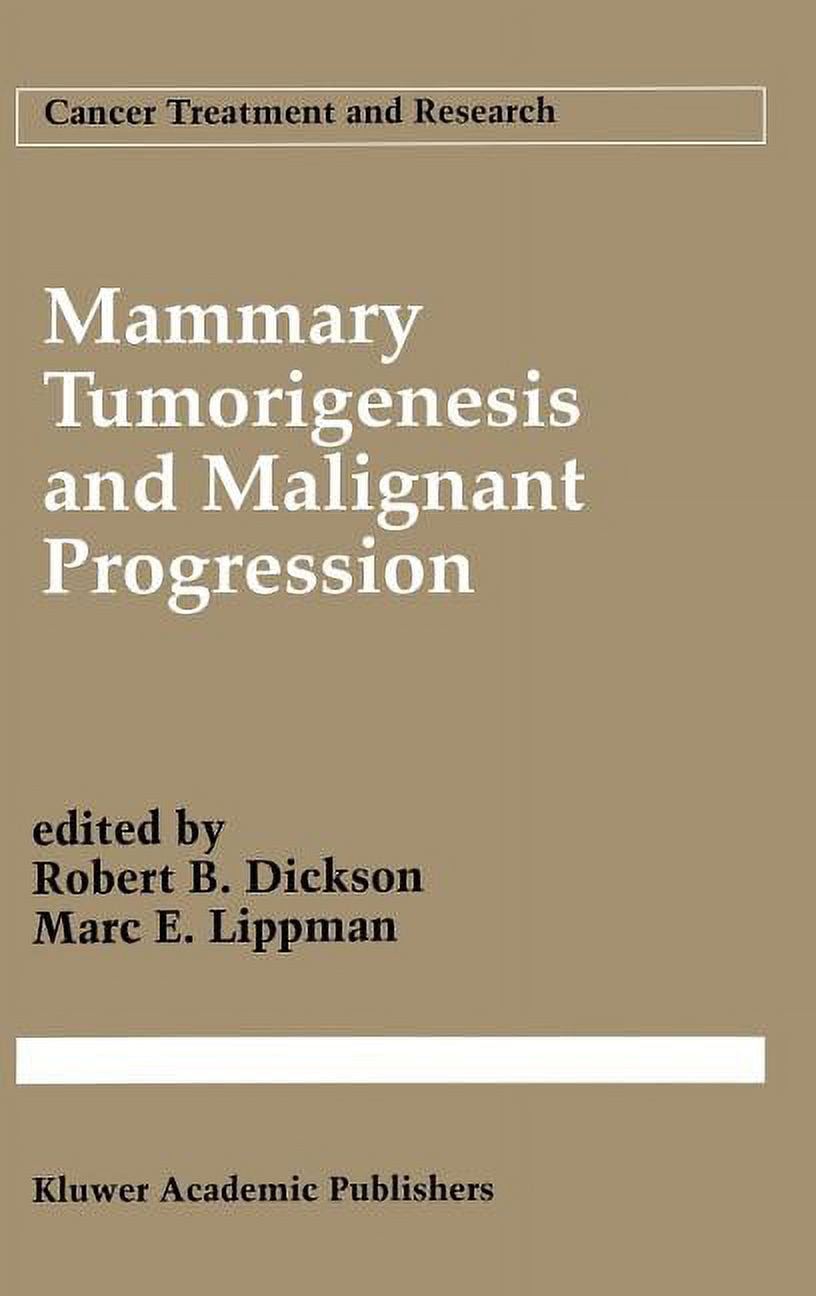 Cancer Treatment and Research: Mammary Tumorigenesis and Malignant ...
