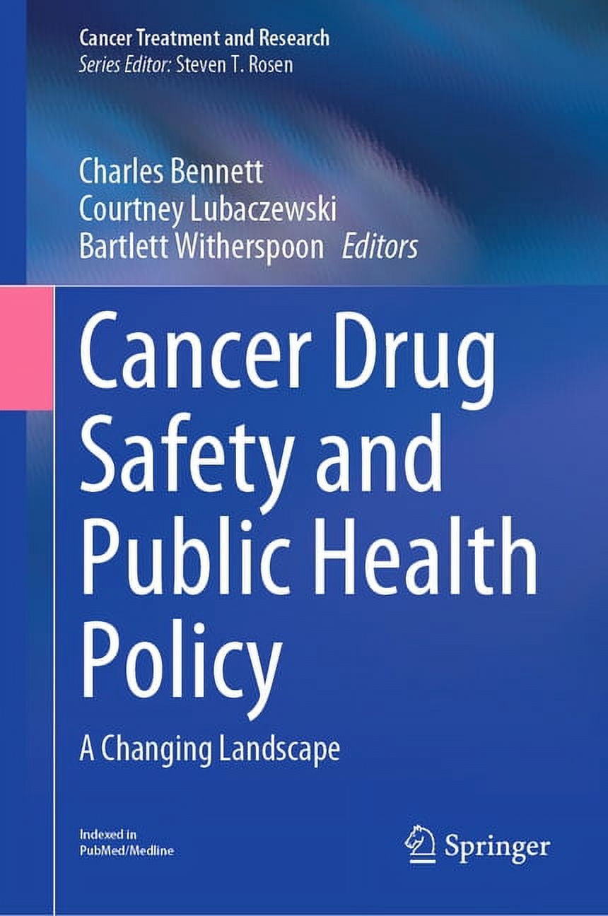 Cancer Treatment and Research Cancer Drug Safety and Public Health ...