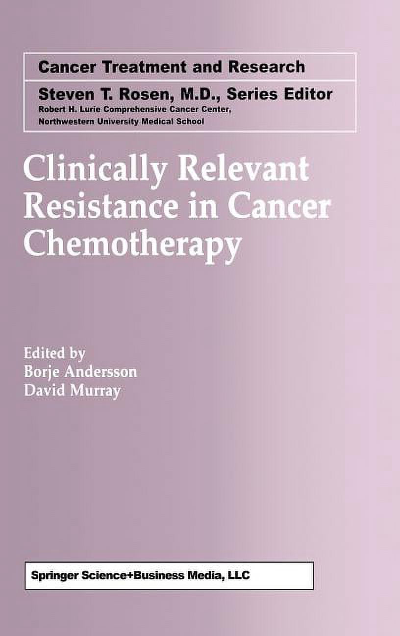 Cancer Treatment and Research Clinically Relevant Resistance in Cancer ...