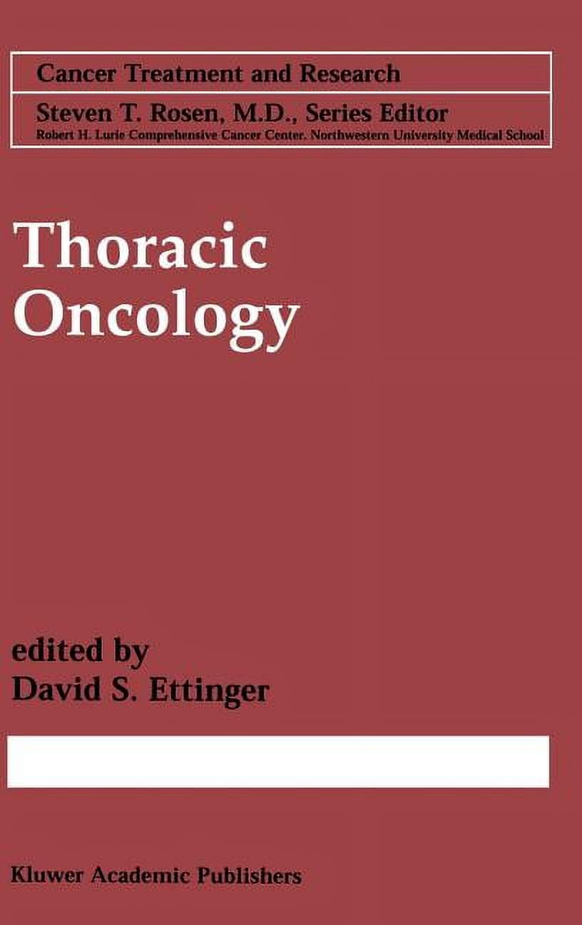 Cancer Treatment and Research Thoracic Oncology, Book 105, (Hardcover ...