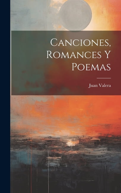 Canciones, Romances Y Poemas (Hardcover) - Walmart.com