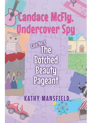 Candace McFly : Undercover Spy Case #1 The Botched Beauty Pageant ...