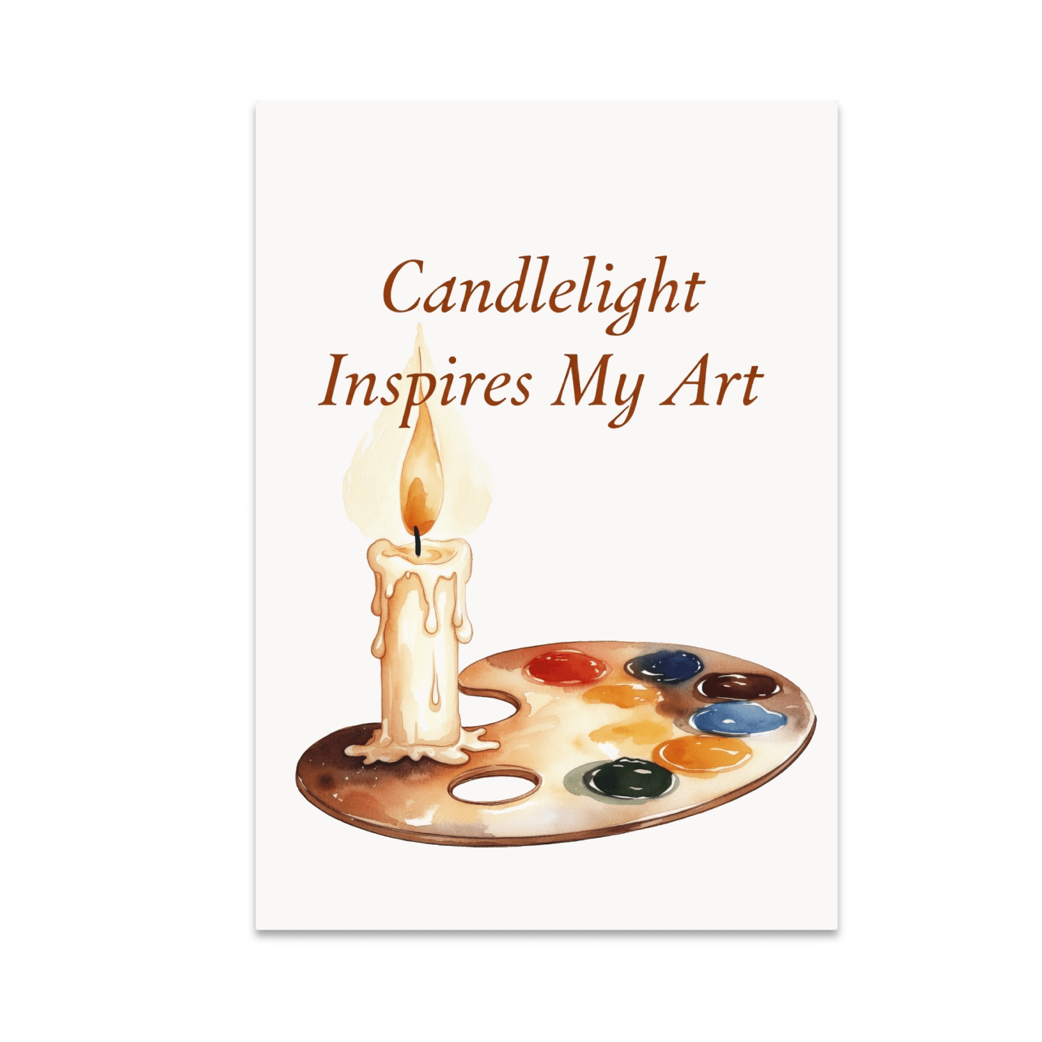 Candlelight Inspires My Art - Art Enthusiast - 13x19 Poster Print ...