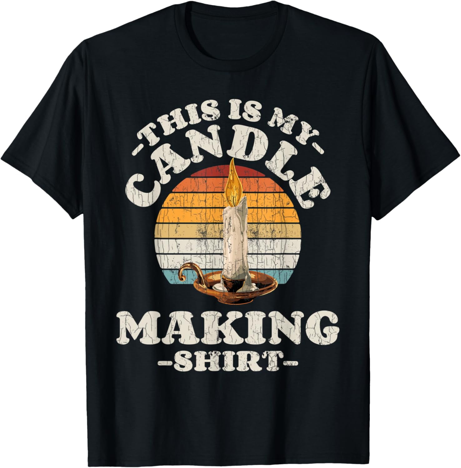 Candlemaker Funny This Is My Candle Making Graphic T-Shirt - Walmart.com