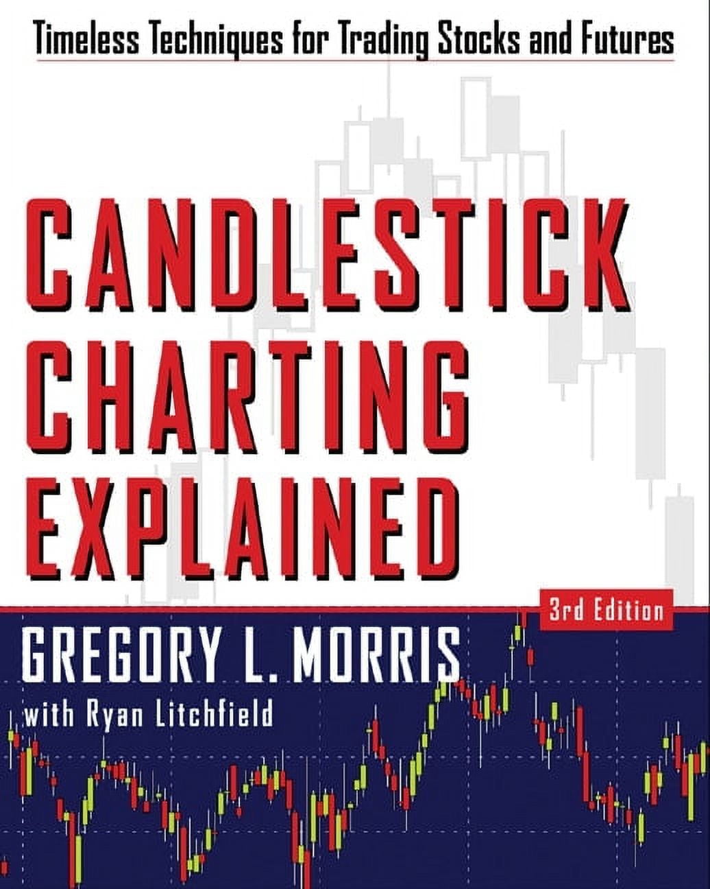 Candlestick Charting Explained: Timeless Techniques for Trading Stocks ...
