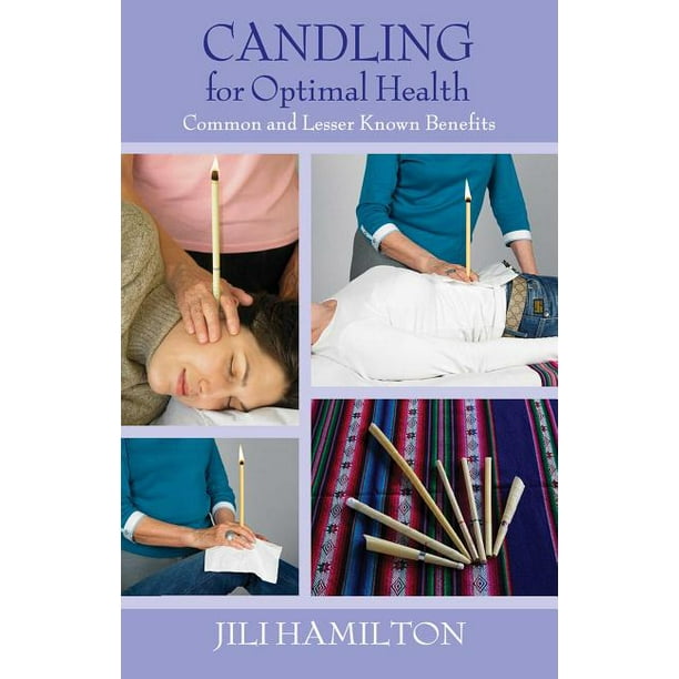 Candling for Optimal Health : Common and Lesser Known Benefits ...