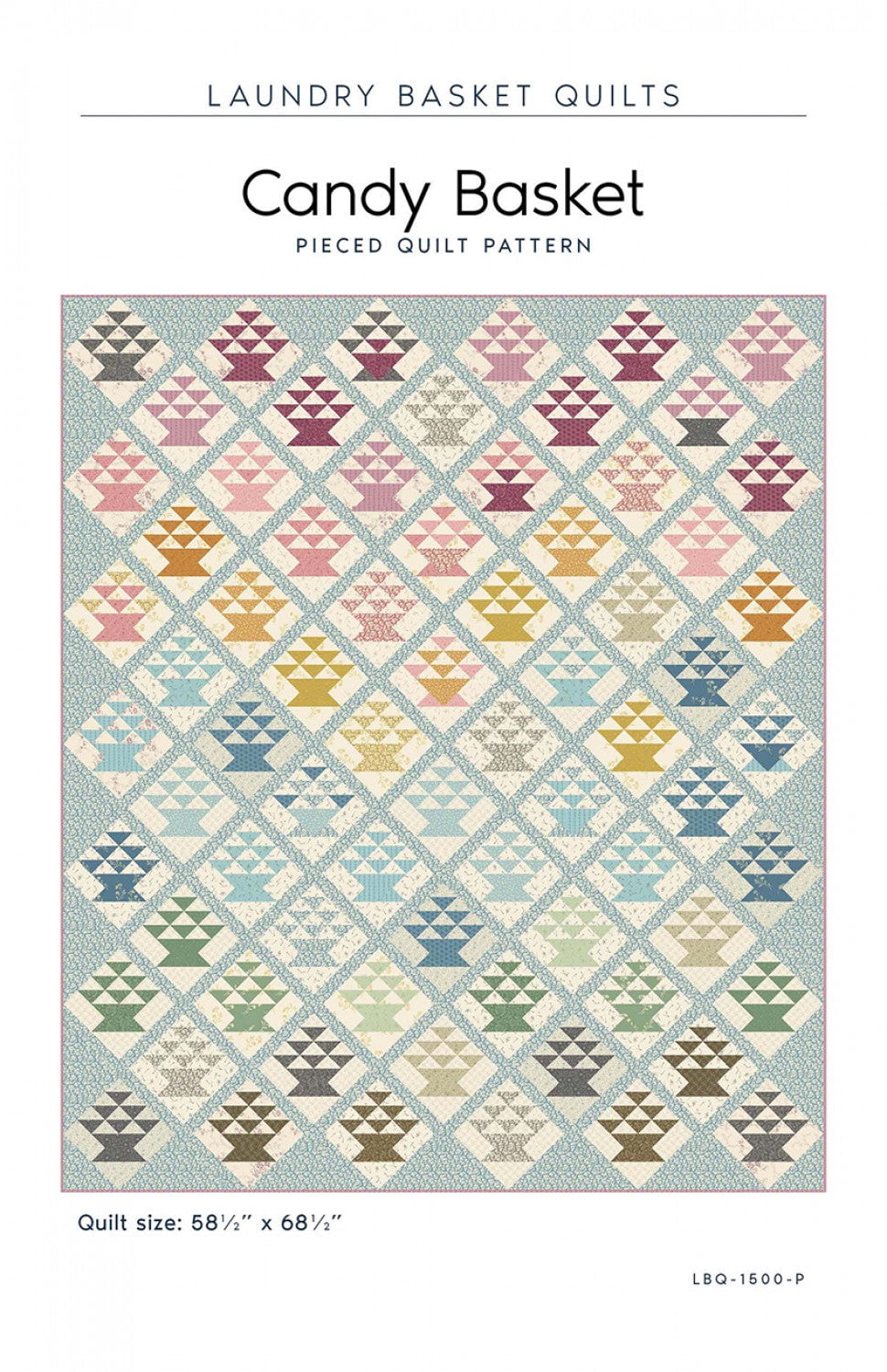Candy Basket Quilt Pattern by Edyta Sitar - Laundry Basket Quilts ...