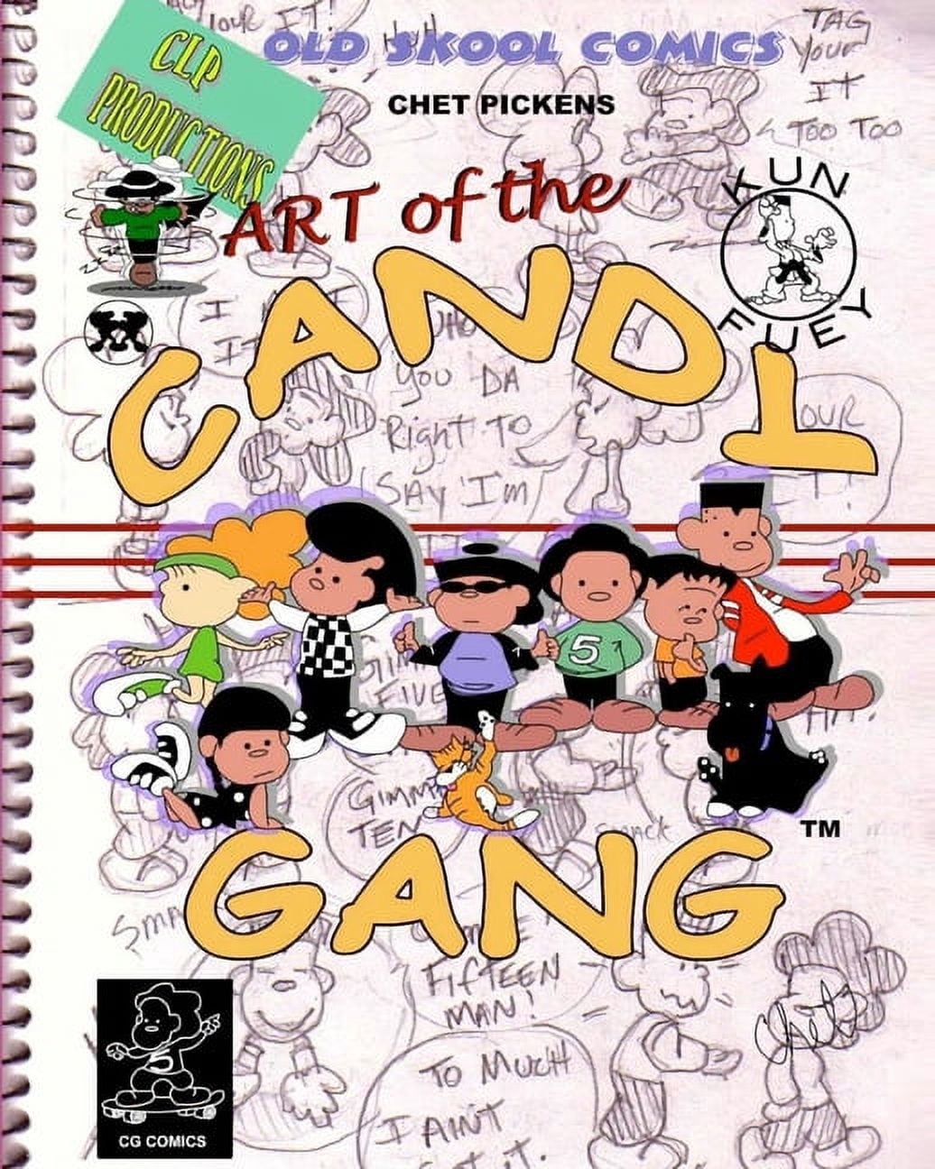 Candy Gang Comics Art of the Candy Gang: Chet Pickens Comics ...
