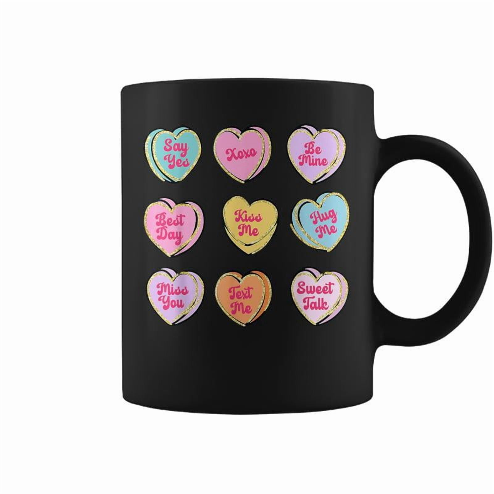 Candy Heart Be Mine Xoxo Happy Valentines Day Women Coffee Mugs ...