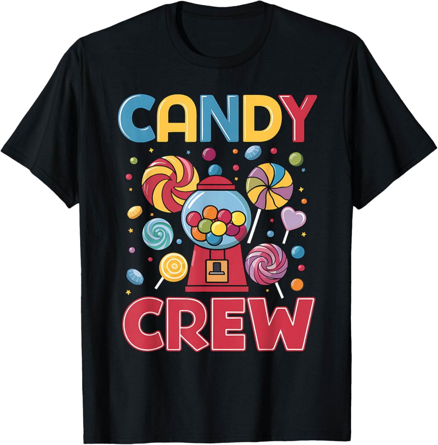 Candy Land Candy Crew Decorations Sweetie Candy Squad T-Shirt men and ...