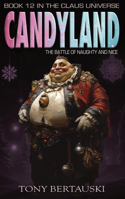 Candyland: The Battle of Naughty and Nice, (Hardcover) - Walmart.com