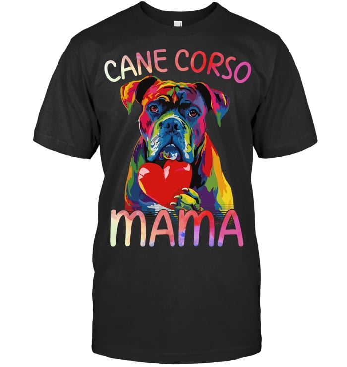 Cane Corso Lovers Mama Color Pop Art Womens Cane Corso Mom Cane Corso T ...