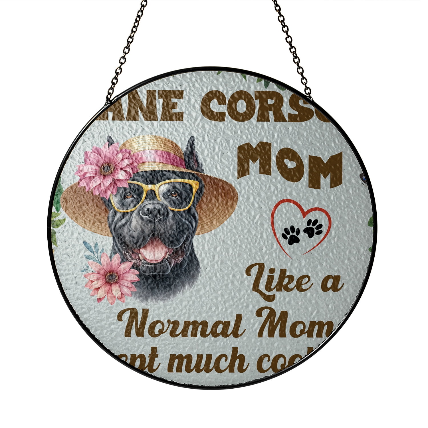 Cane Corso Mom Like a Normal Mom Except Much Cooler Happy Mother's Day ...