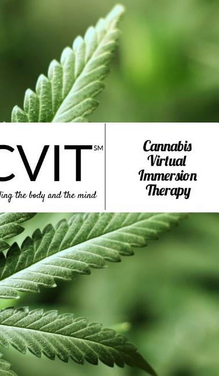 Cannabis Virtual Immersion Therapy (CVIT): Cvit (Hardcover) - Walmart.com