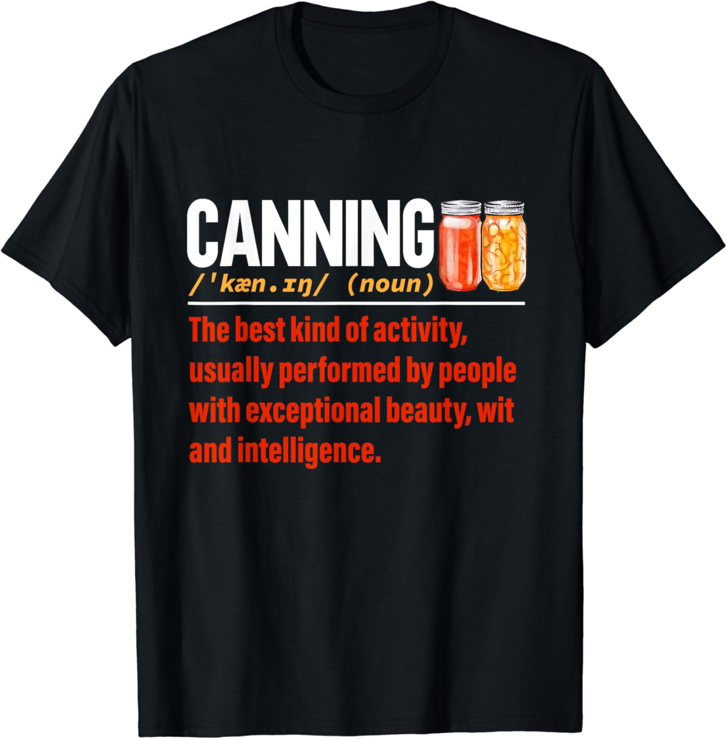 Canning Definition Pickling Preserving Food Canner Canning T-Shirt ...