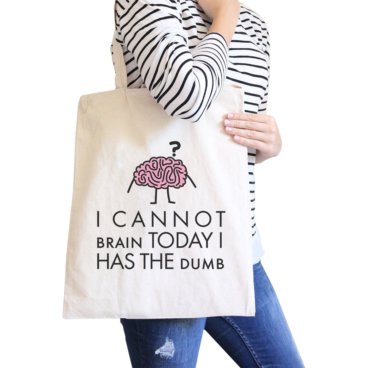 Cannot Brain Has The Dumb Natural Canvas Bags - Walmart.com