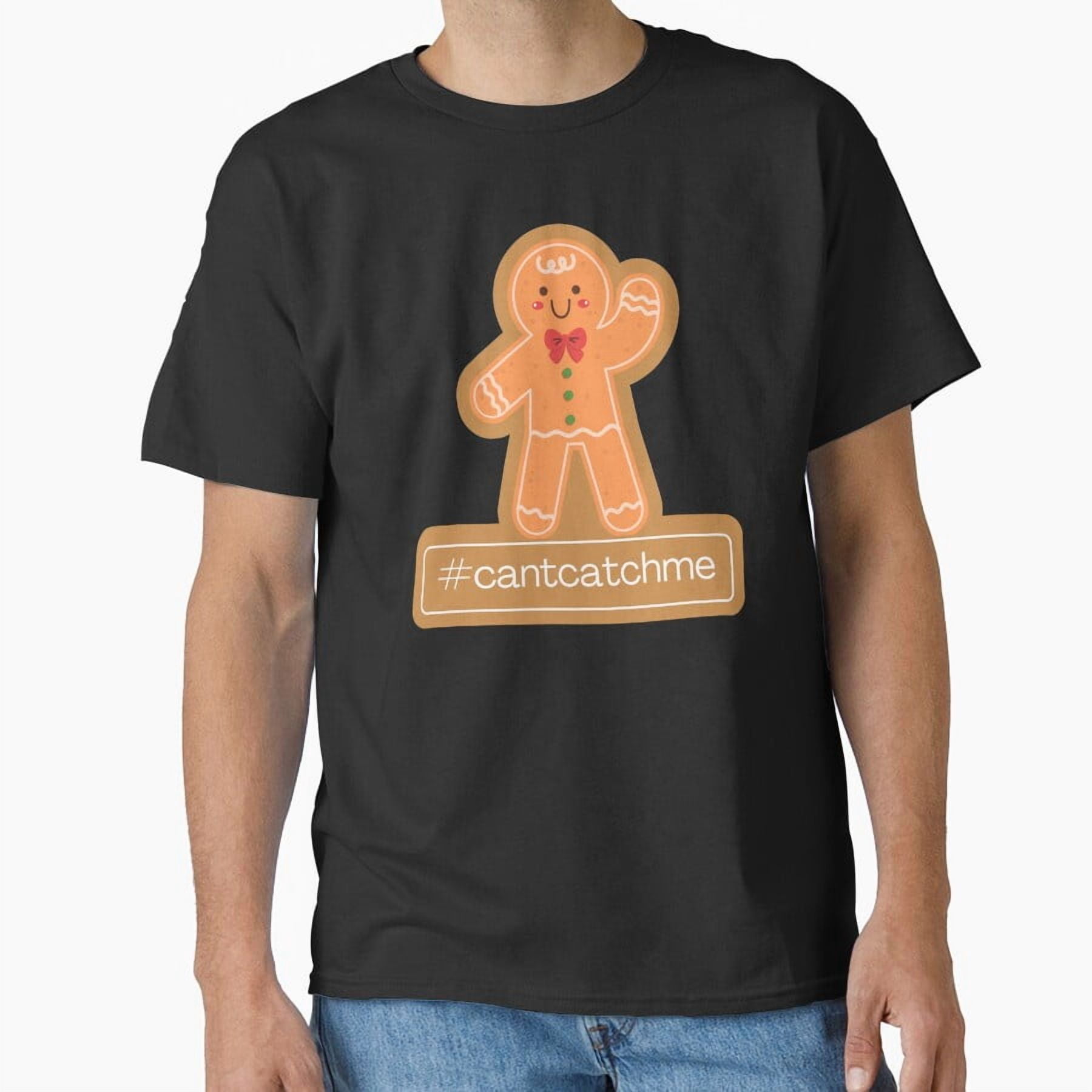 Cant Catch Me Gingerbread Man Funny Christmas Holiday Baking Quote ...