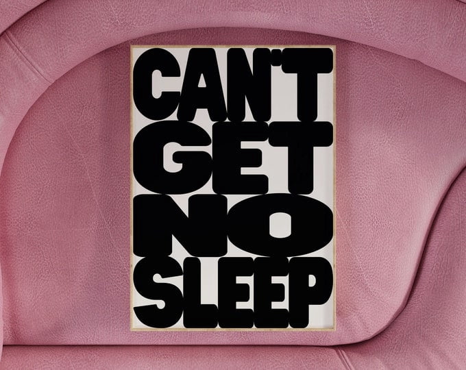 Cant Get No Sleep Wall Art Print, Unframed Paper Poster 11x14in ...